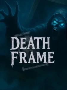 Death Frame | NoobFeed