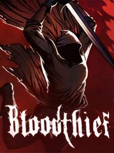 Bloodthief | NoobFeed