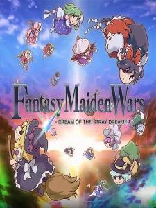 Fantasy Maiden Wars - DREAM OF THE STRAY DREAMER - | NoobFeed