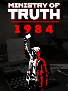 MINISTRY OF TRUTH: 1984 | NoobFeed